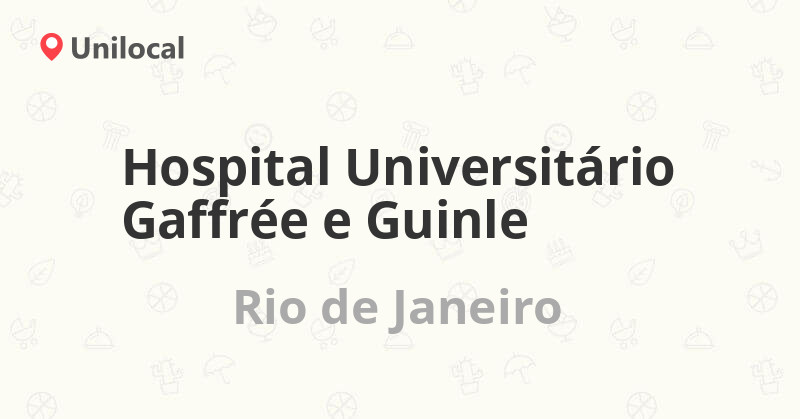 Hospital Universitário Gaffrée E Guinle Rio De Janeiro Rua Mariz E